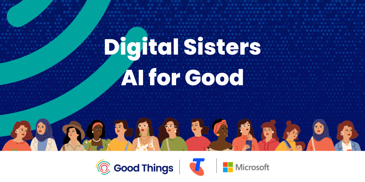 Digital Sisters: AI for Good | Good Things Foundation